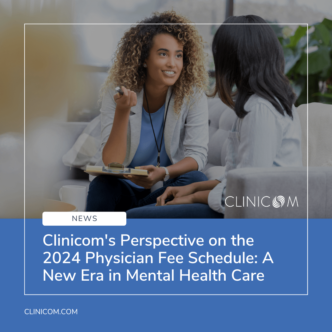 Clinicom's Perspective on the 2024 Physician Fee Schedule: A New Era in ...