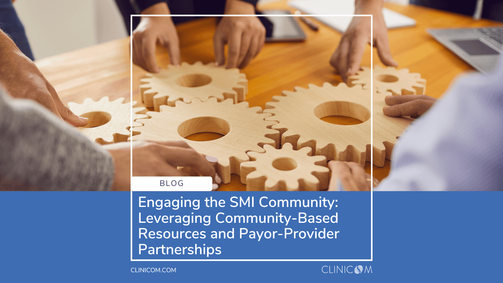 Engaging the SMI Community: Leveraging Community-Based Resources and Payor-Provider Partnerships ...