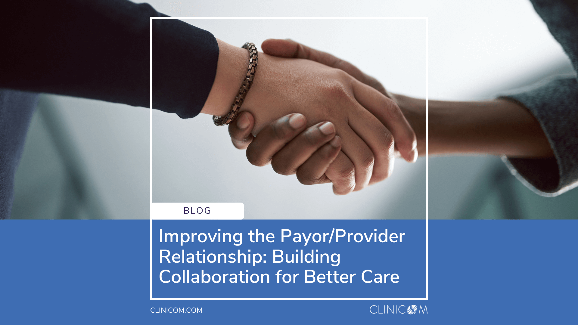 Improving the Payor/Provider Relationship: Building Collaboration for ...